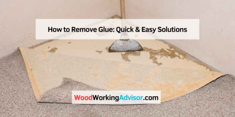How to Remove Glue: Quick & Easy Solutions