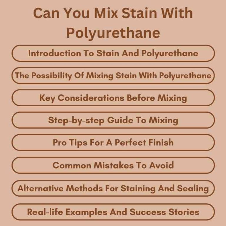Can You Mix Stain With Polyurethane?: Pro Tips Revealed