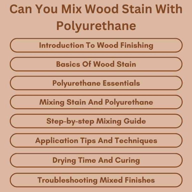 Can You Mix Wood Stain With Polyurethane? Unlock the Secrets!