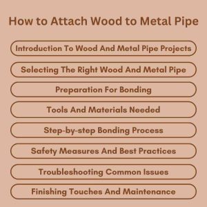 How to Attach Wood to Metal Pipe: Secure Bonding Tips