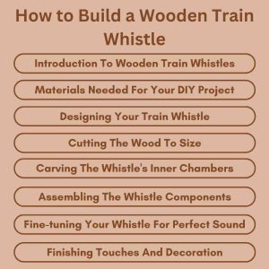 How to Build a Wooden Train Whistle: Easy DIY Guide