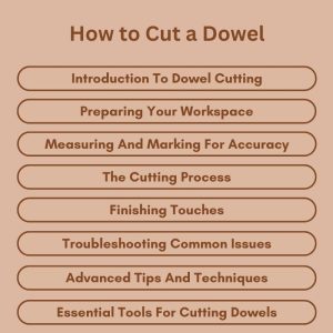 How to Cut a Dowel: Expert Tips for Precision Cuts