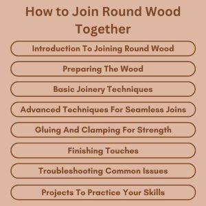 How to Join Round Wood Together: Seamless Techniques