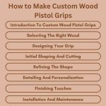How to Make Custom Wood Pistol Grips: A Step-by-Step Guide