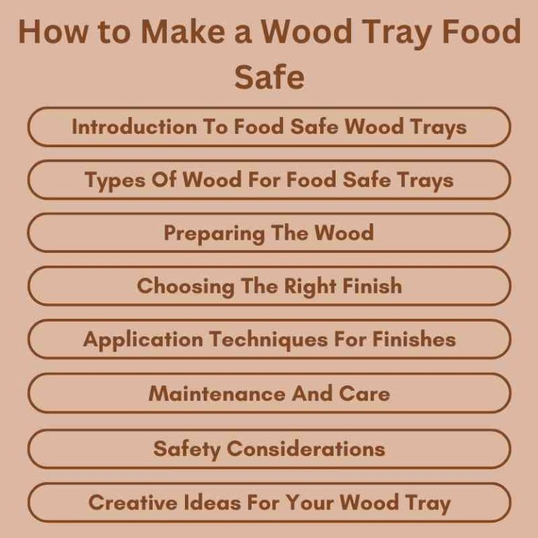How to Make a Wood Tray Food Safe: Ultimate Guide