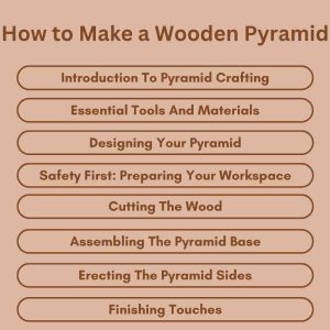 How to Make a Wooden Pyramid: A Step-by-Step Guide