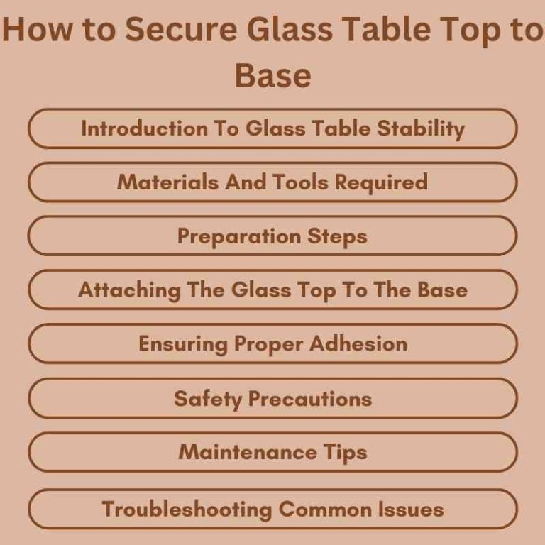 How to Secure Glass Table Top to Base: A Step-by-Step Guide