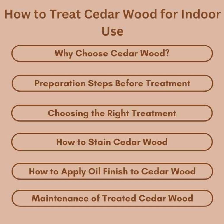 How to Treat Cedar Wood for Indoor Use: Best Tips & Tricks