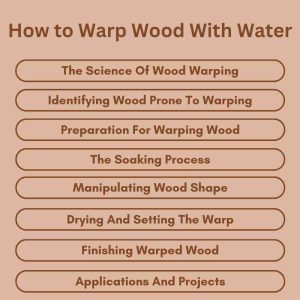 How to Warp Wood With Water: The Ultimate Guide