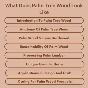 What Does Palm Tree Wood Look Like? Unveil Its Secrets!