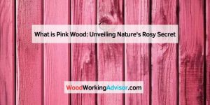 What is Pink Wood: Unveiling Nature's Rosy Secret