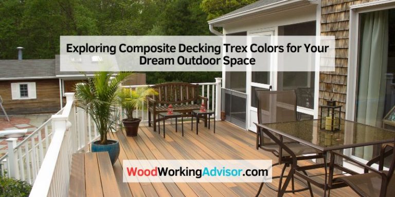 Exploring Composite Decking Trex Colors for Your Dream Outdoor Space