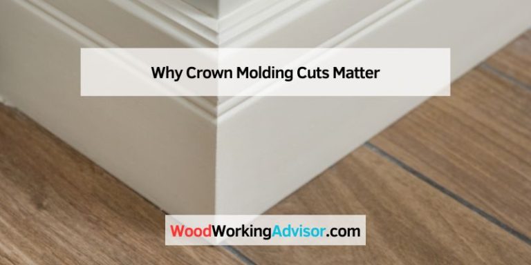 Why Crown Molding Cuts Matter